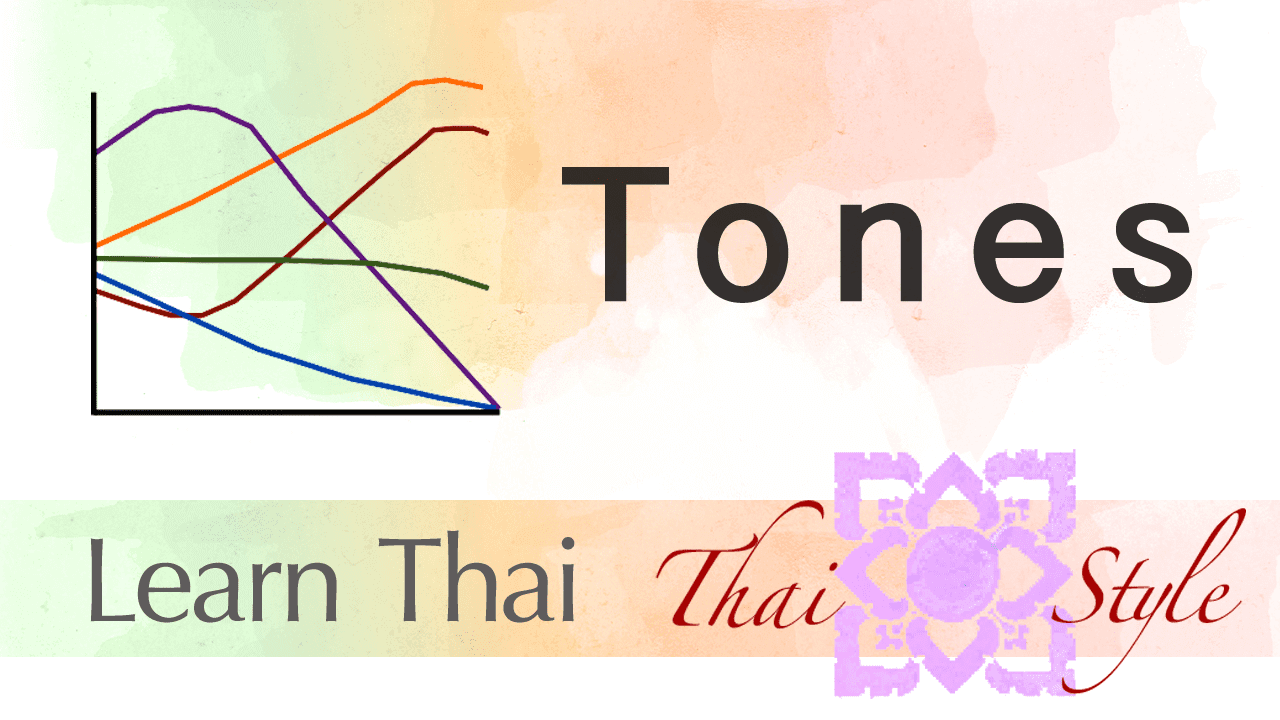 Tones - Learn Thai Style